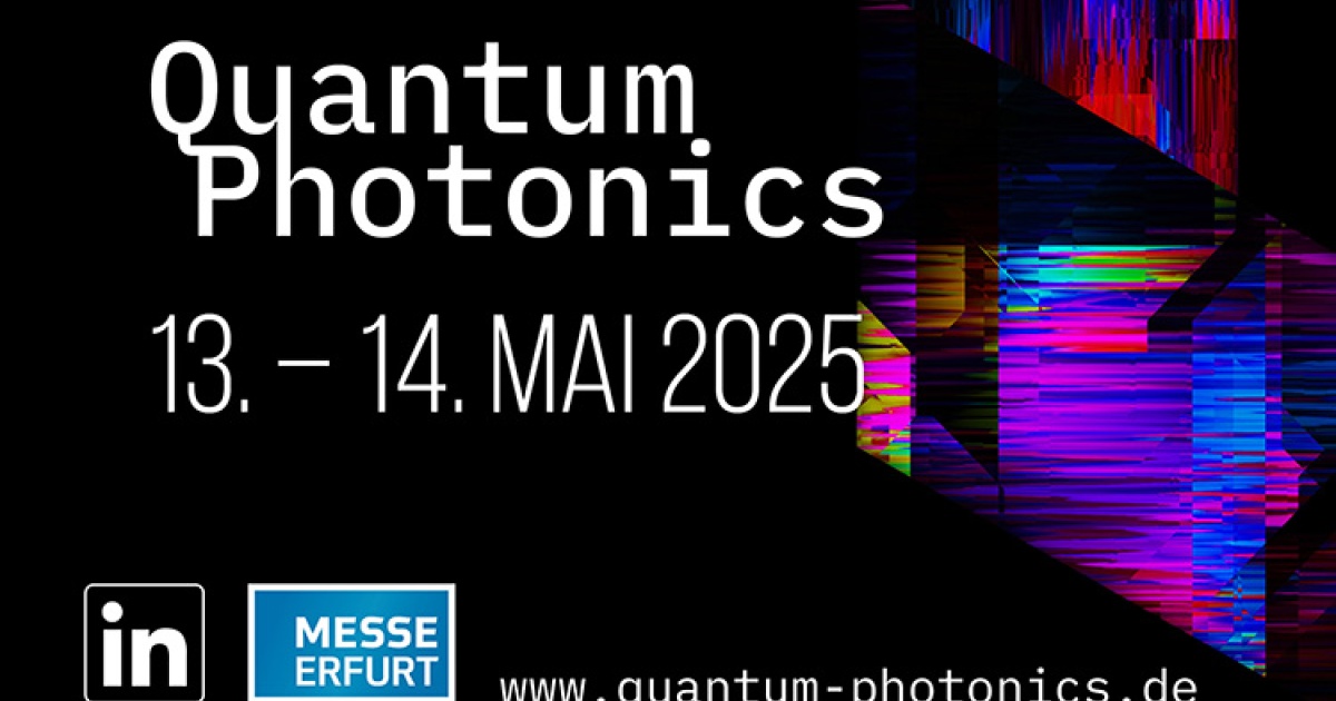 Spektral vernetzt zur Premiere der Kongressmesse Quantum Photonics im Mai 2025 in der Messe ...