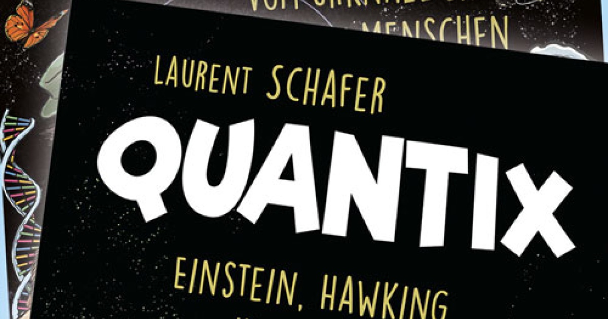 Laurent Schafer: Cosmix und Quantix • pro-physik.de - Das Physikportal